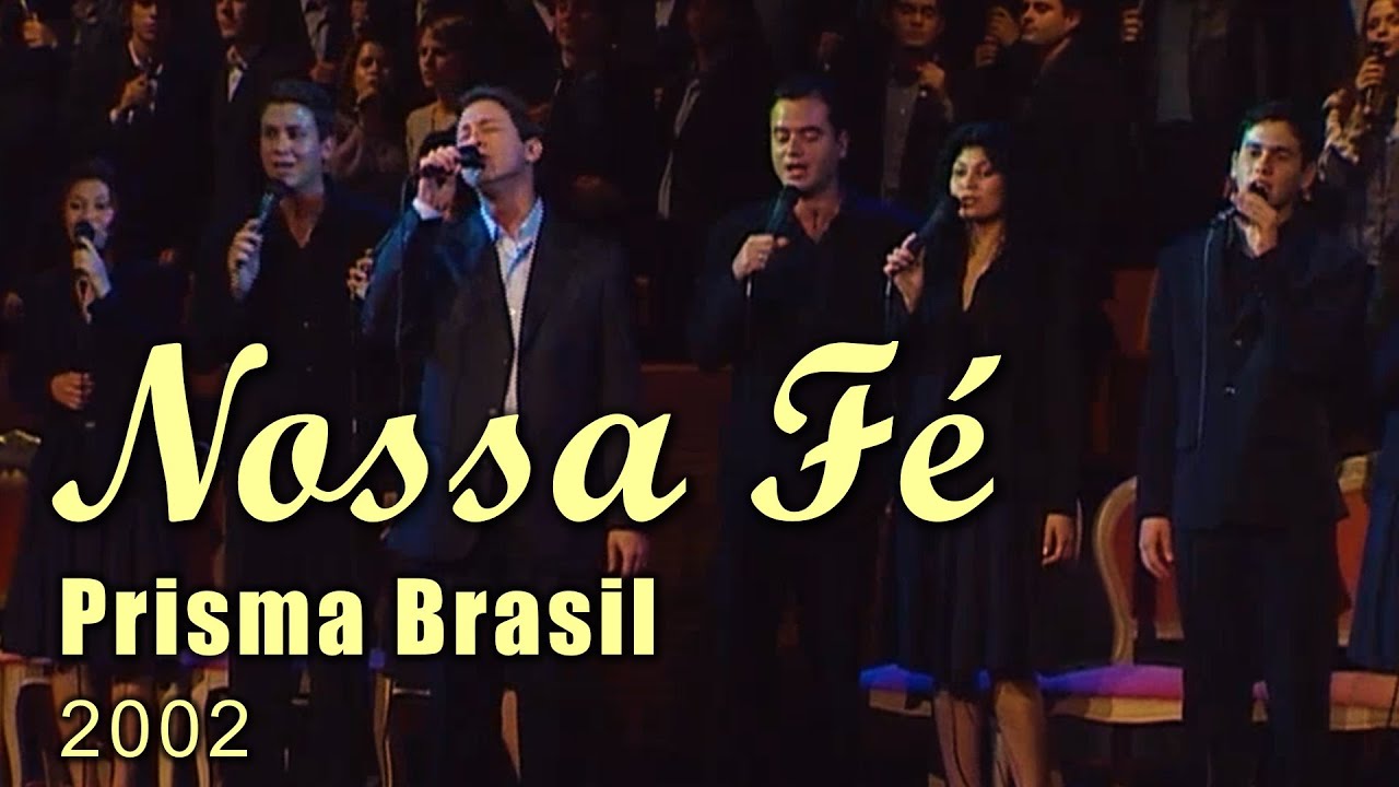 Prisma Brasil - Nossa Fé (ao vivo) - YouTube Music