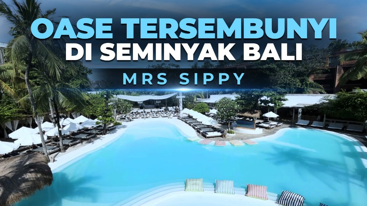 Mrs Sippy Bali Tawarkan Kolam Renang Terbesar di Seminyak Bali - YouTube
