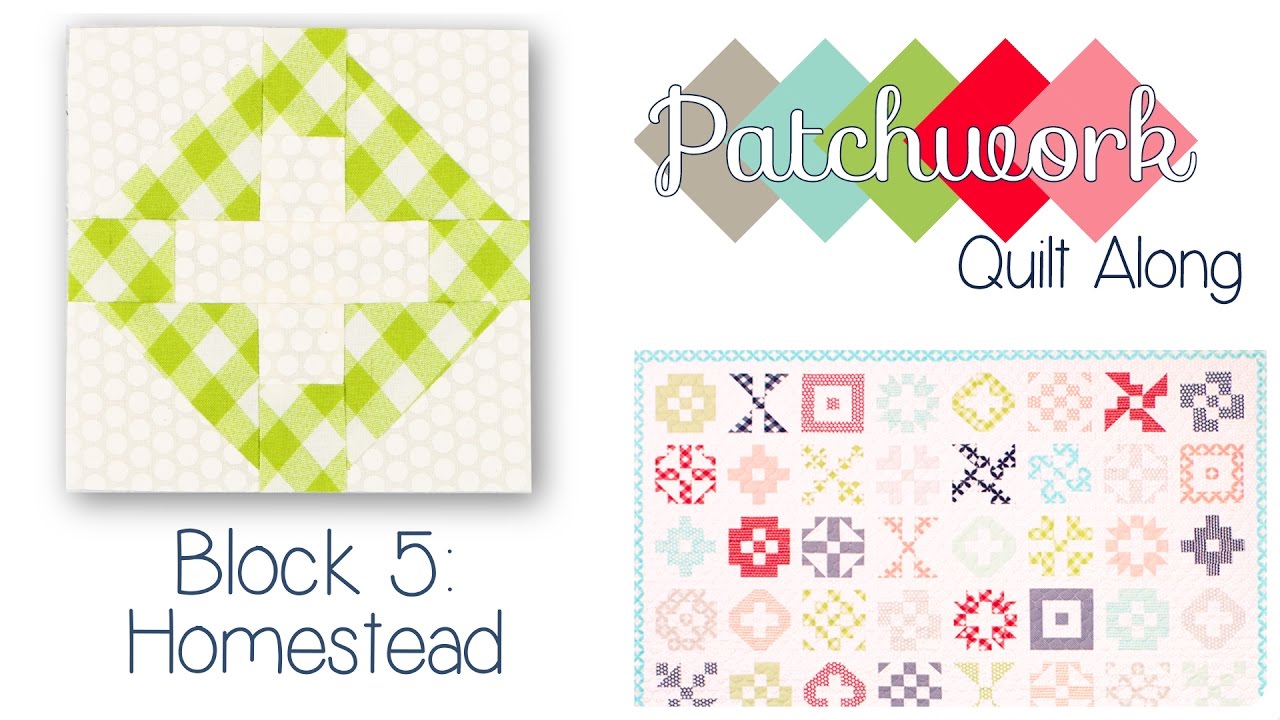 Patchwork Quilt Along Block 5 - Homestead - YouTube