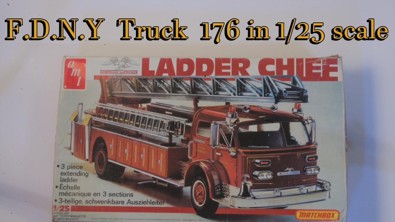 1/25 Scale Ladder Chief model project: F.D.N.Y. Truck 176 - YouTube