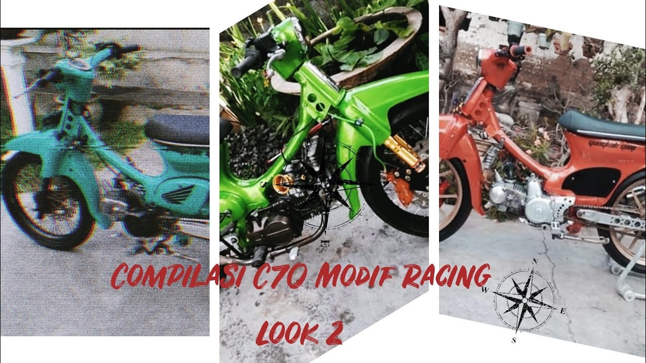 Compilasi Modifikasi C70 Racing - YouTube