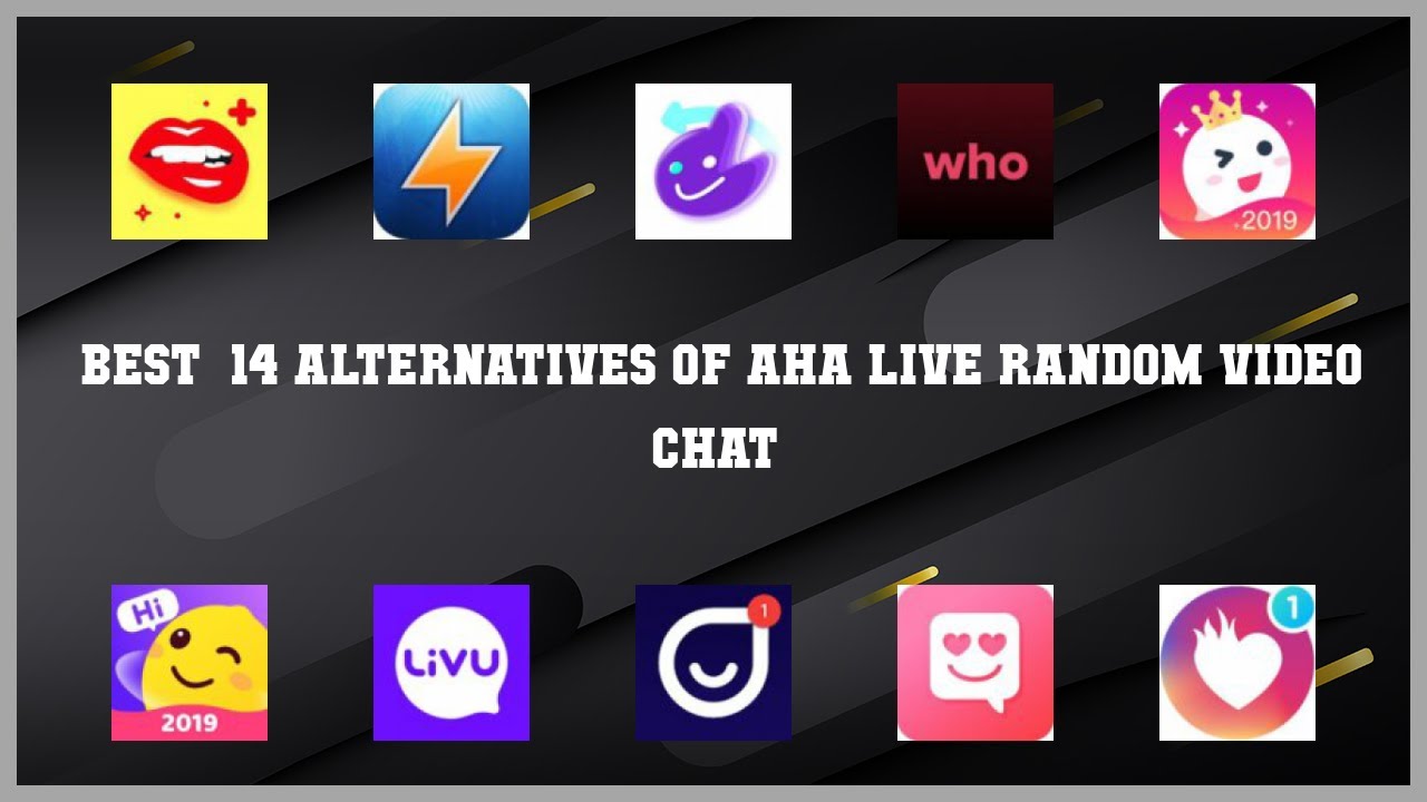 AHA Live Random Video Chat | Top 14 Alternatives of AHA Live Random ...