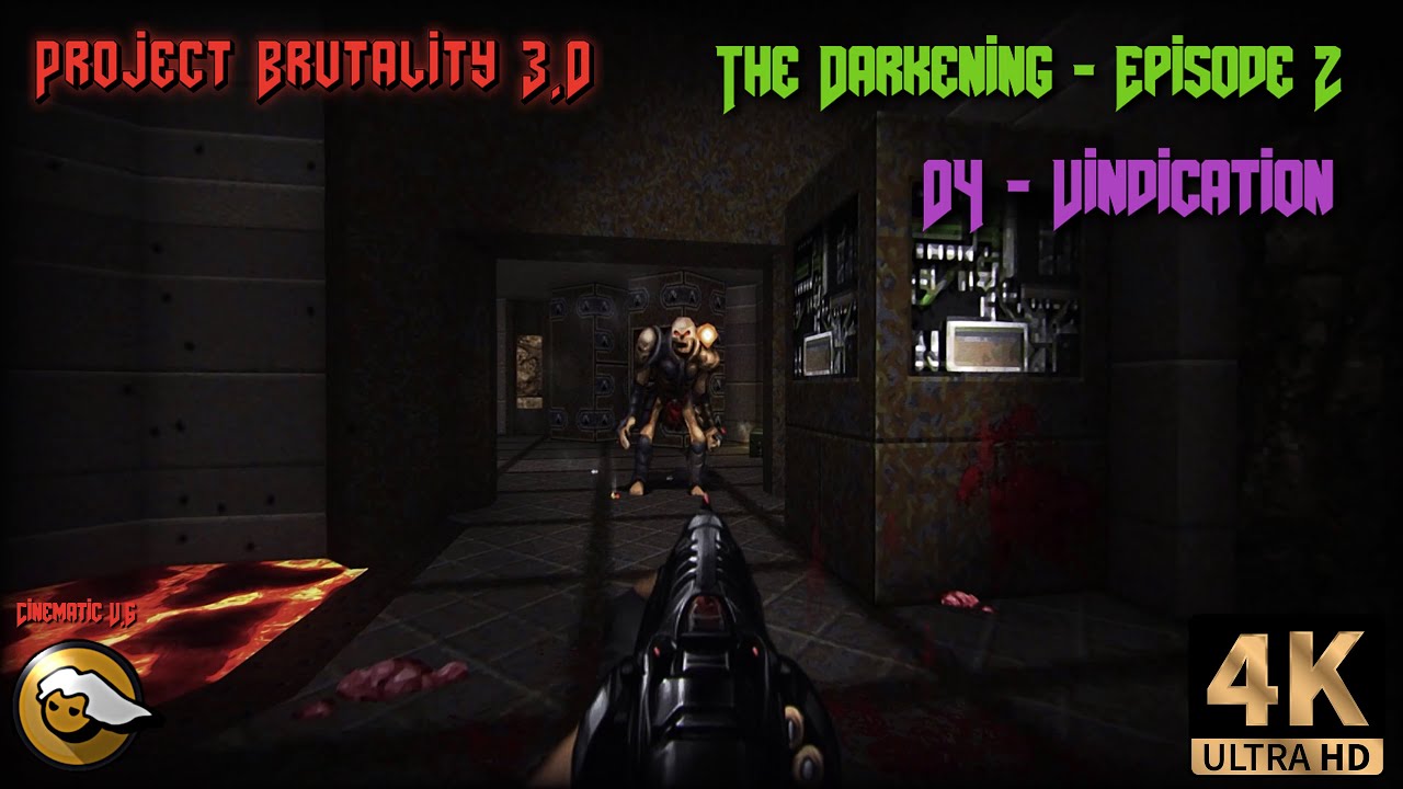 Project Brutality 3.0 - The Darkening - Episode 2 - 04 - Vindication# ...