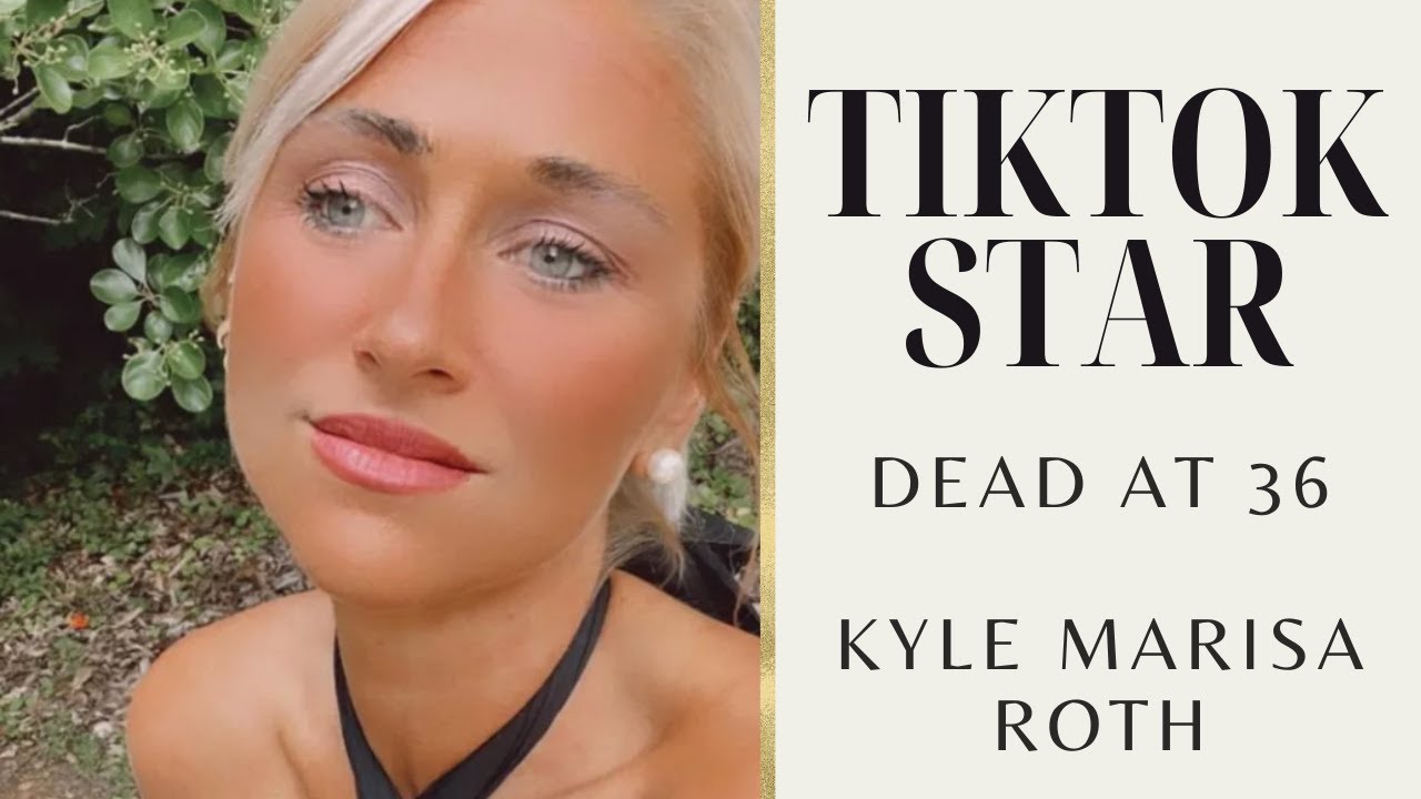 Remembering Kyle Marisa Roth: The TikTok Star Who Shone Bright - YouTube