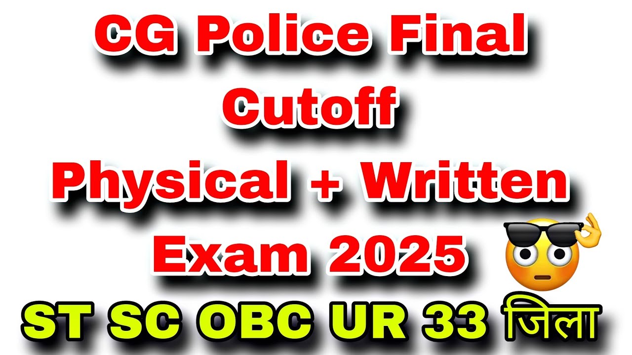 ST SC OBC GENERAL Final Cutoff 33 जिलों से 🔥 CG Police Cutoff Video ...
