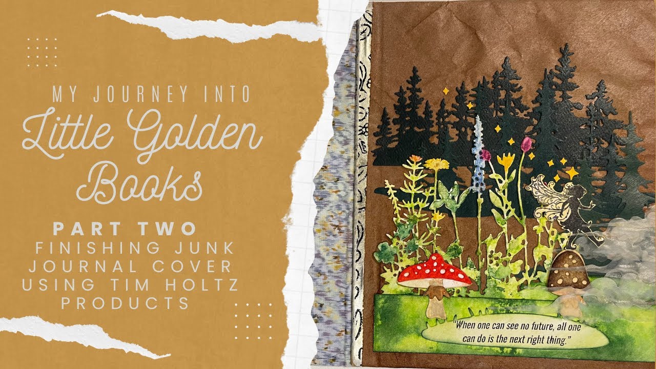 Finishing my Little Golden Book cover using ⁠Tim Holtz products ...