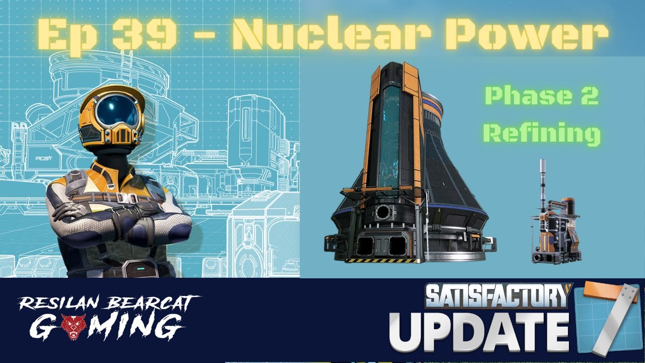 Initial Refining for our Nuclear Power Plants | Part 3 | E39 ...