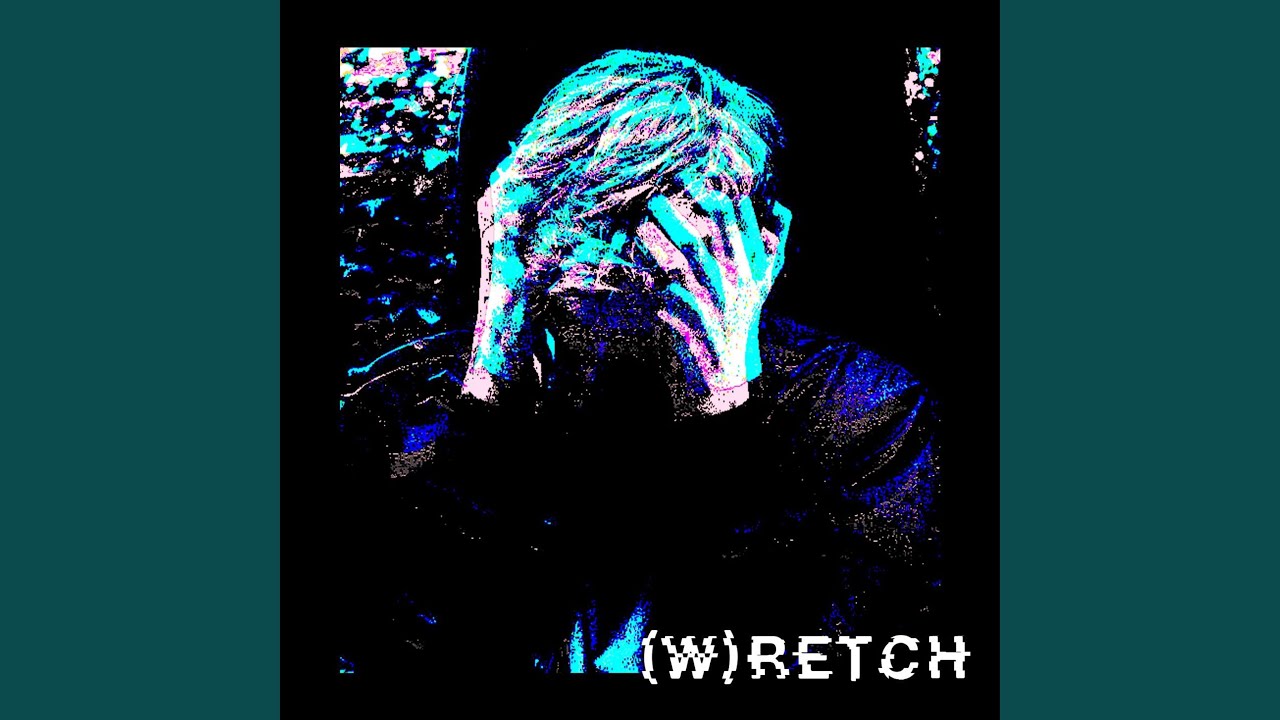 Wretch (feat. Connor Sweeney) - YouTube Music