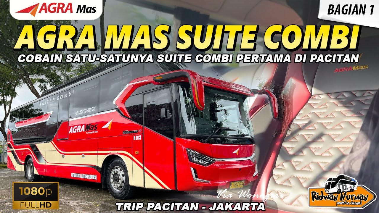 COBAIN BUS PALING MEWAH DI PACITAN BUS AGRA MAS SUITE COMBI I TRIP AGRA ...