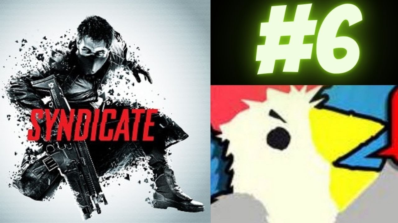 Syndicate Walk Through Campaign Replay "Eurocorp" #6 - YouTube