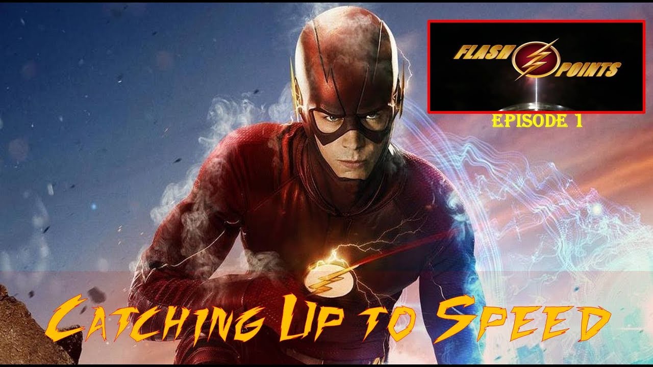 Flash Points Ep1: Catching Up to Speed - YouTube