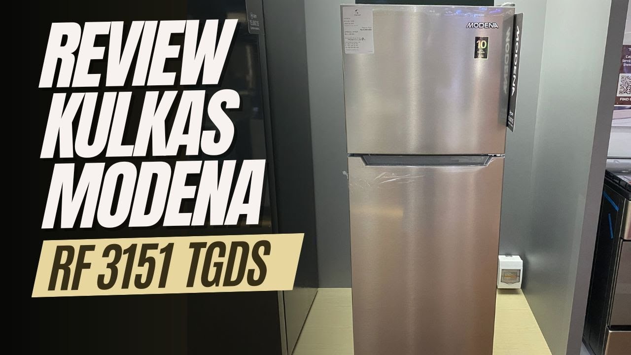 REVIEW KULKAS MODENA 2 PINTU || MODENA RF 3151 TGDS - YouTube