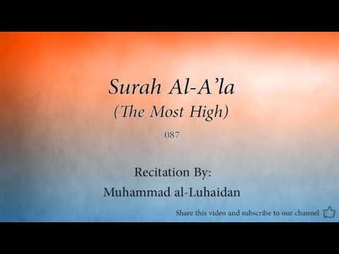Surah Al A'la The Most High   087   Muhammad al Luhaidan   Quran Audio