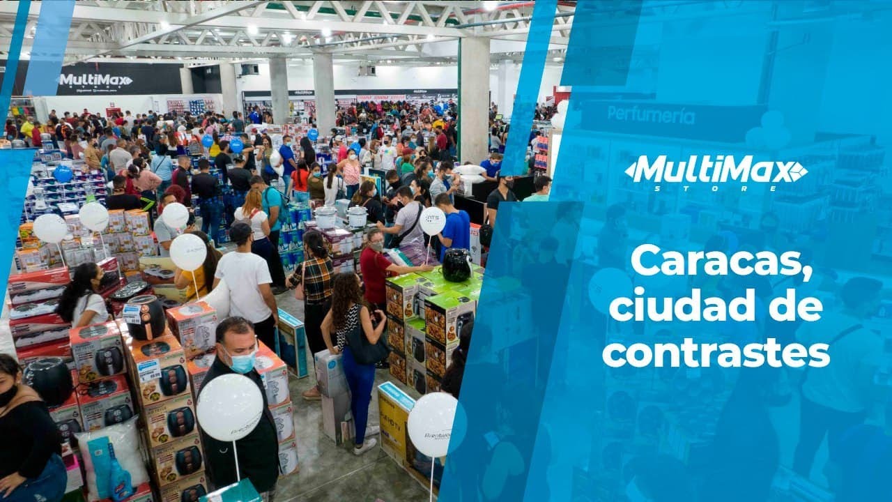 Caracas, ciudad de contrastes | MultiMax Store Venezuela - YouTube