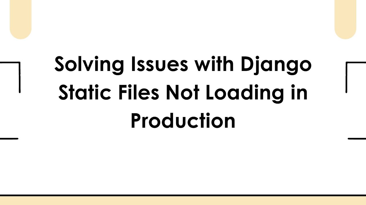 Solving Issues with Django Static Files Not Loading in Production - YouTube