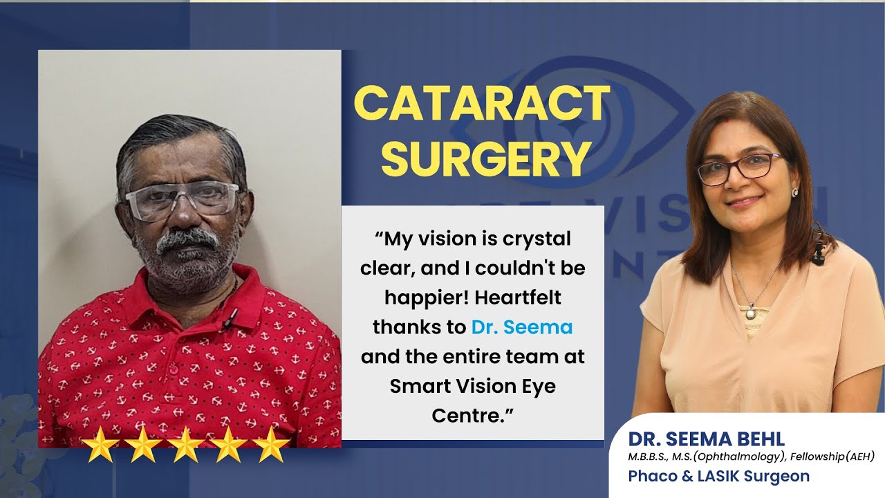 My vision now is very clear with Smart Vision Eye Centre I Cataract ...