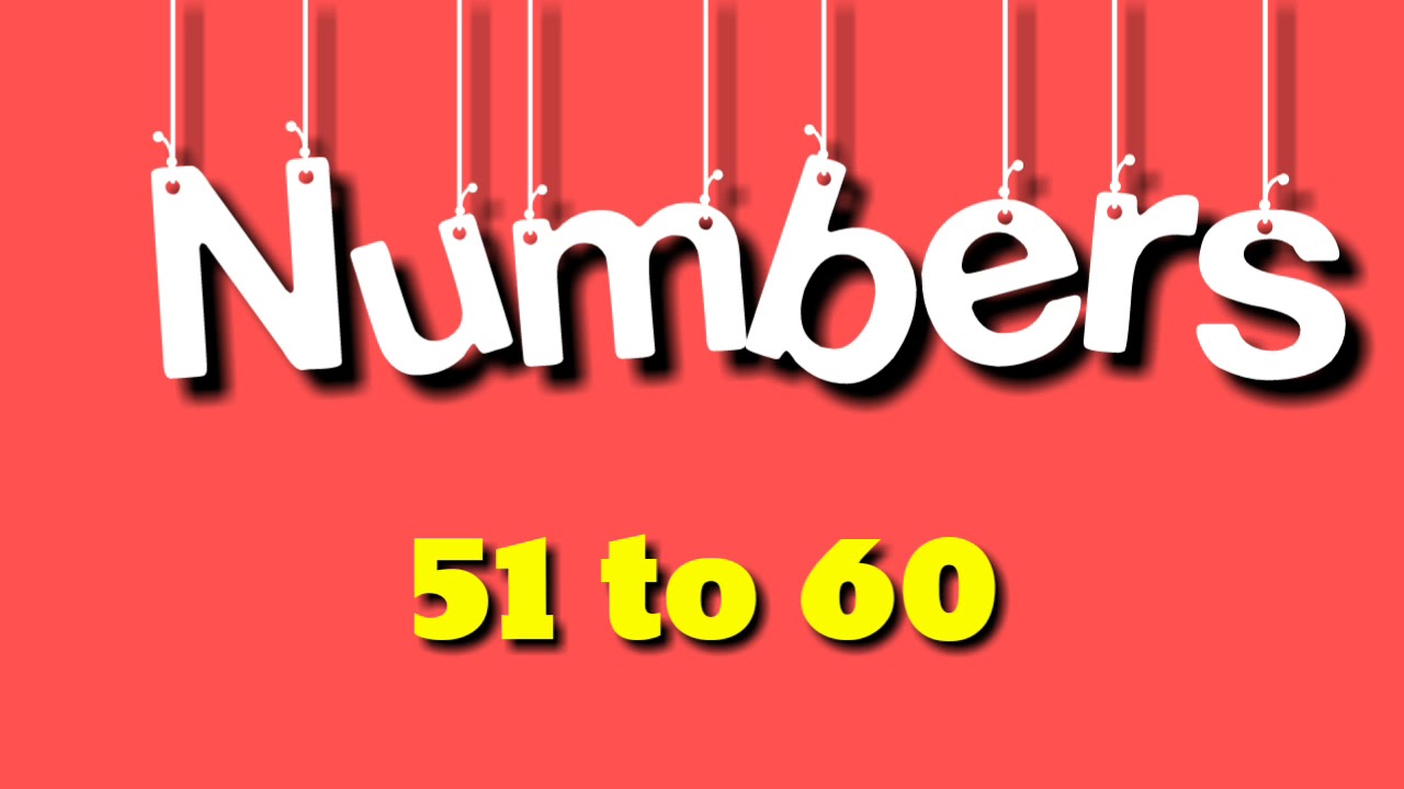 Numbers 51 To 60 Number Names With Spelling YouTube