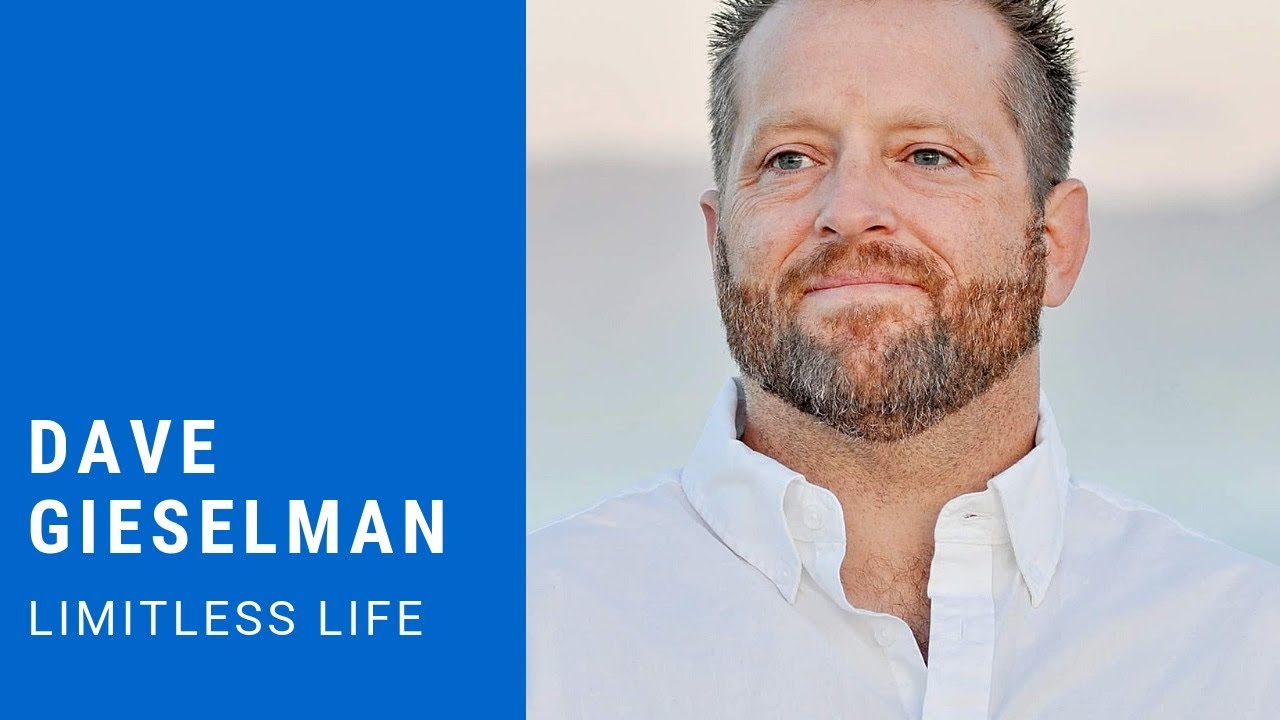 Limitless Life - Interview With Dave Gieselman - YouTube