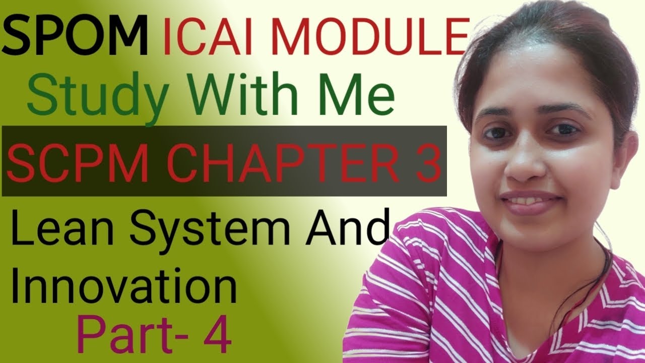 CA Final SPOM Set B SCPM|| Chapter 3 || Lean System And Innovation ...