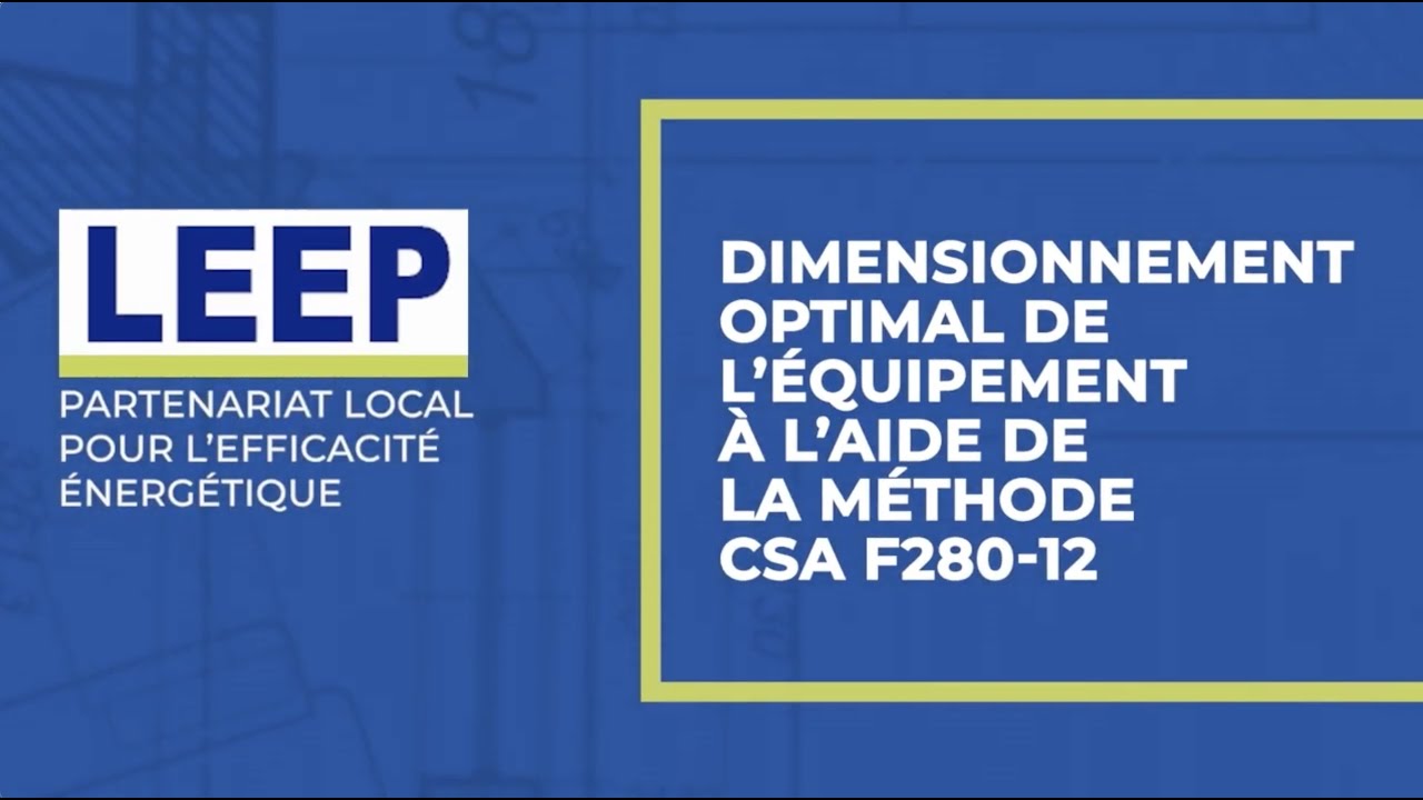 Bon dimensionnement de l’équipement en utilisant la norme CSA F280-12 ...