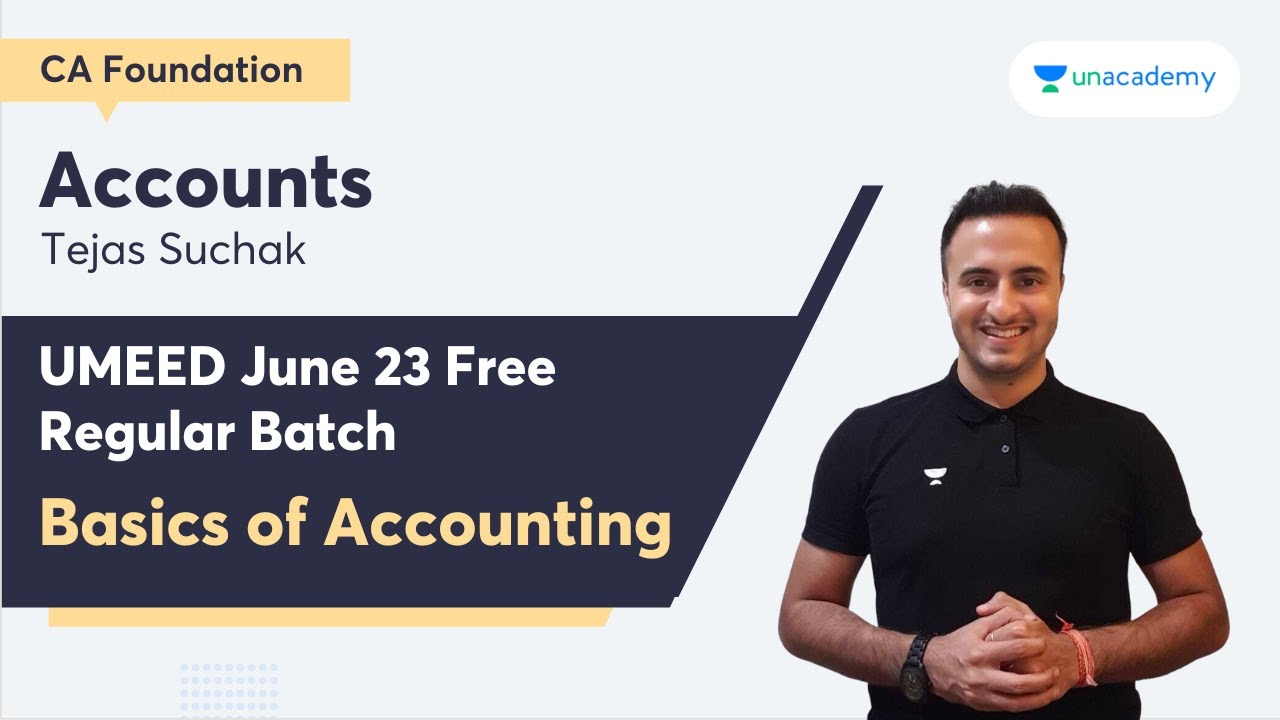 Basics of Accounting | Lecture 3 | UMEED June 23 Free Regular Batch | Accounts | CA Tejas Suchak ...