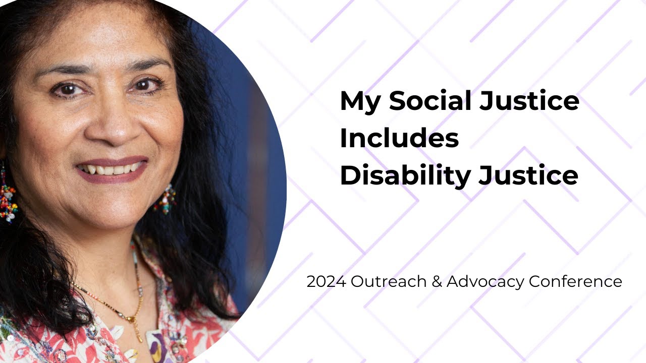 My Social Justice Includes Disability Justice | 2024 Outreach ...