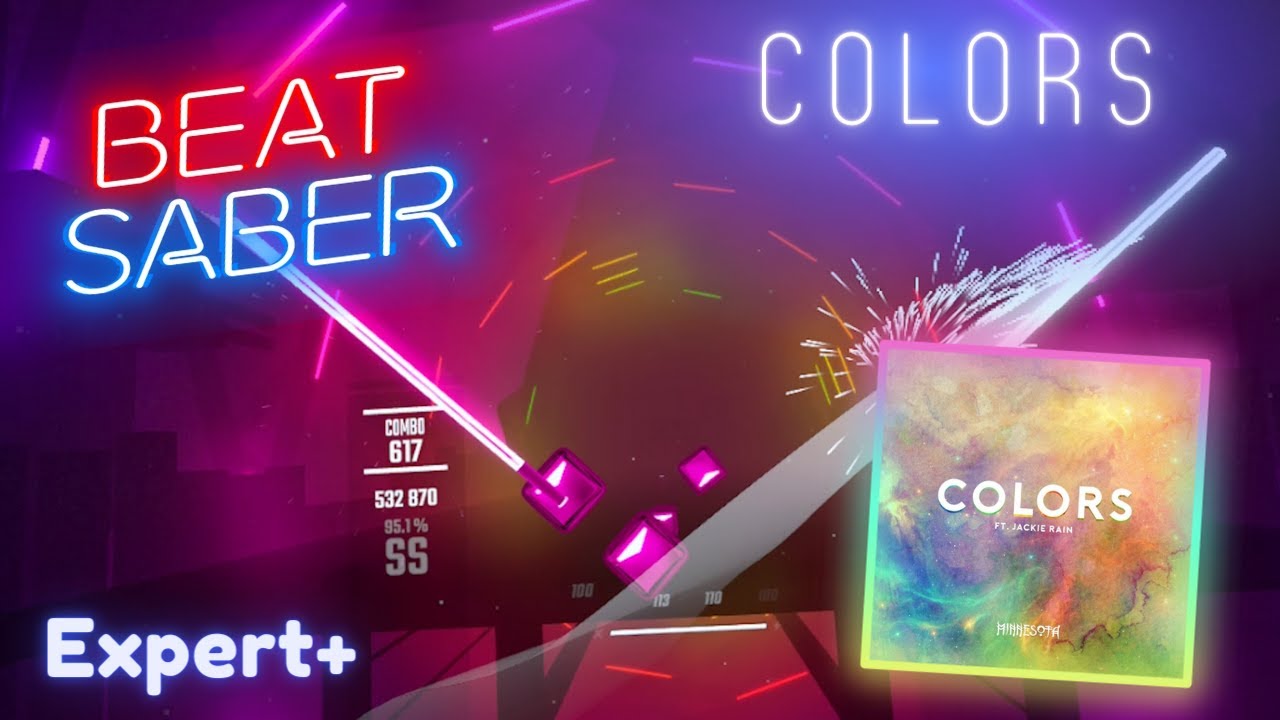 [Beat Saber] Colors ft. Jackie Rain - Minnesota | Expert+ - YouTube