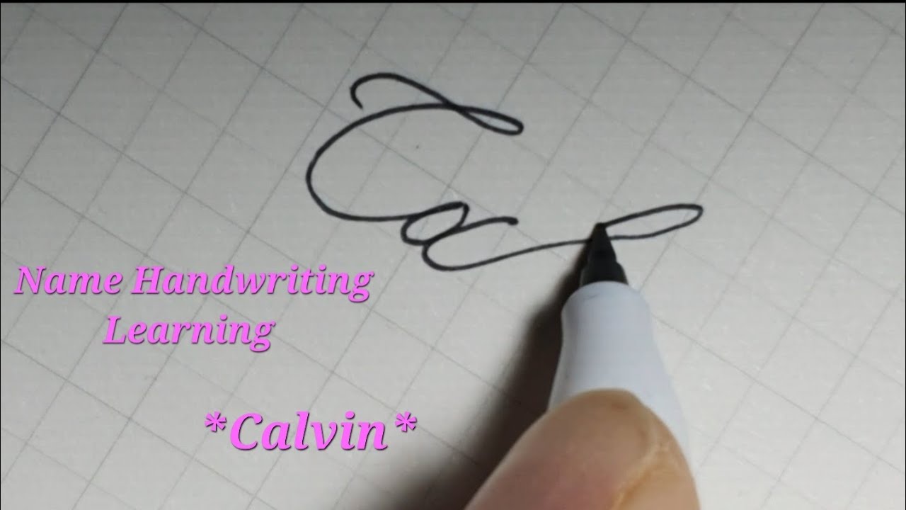*Calvin* How To Write Your Name Beautifully #calligraphy - YouTube