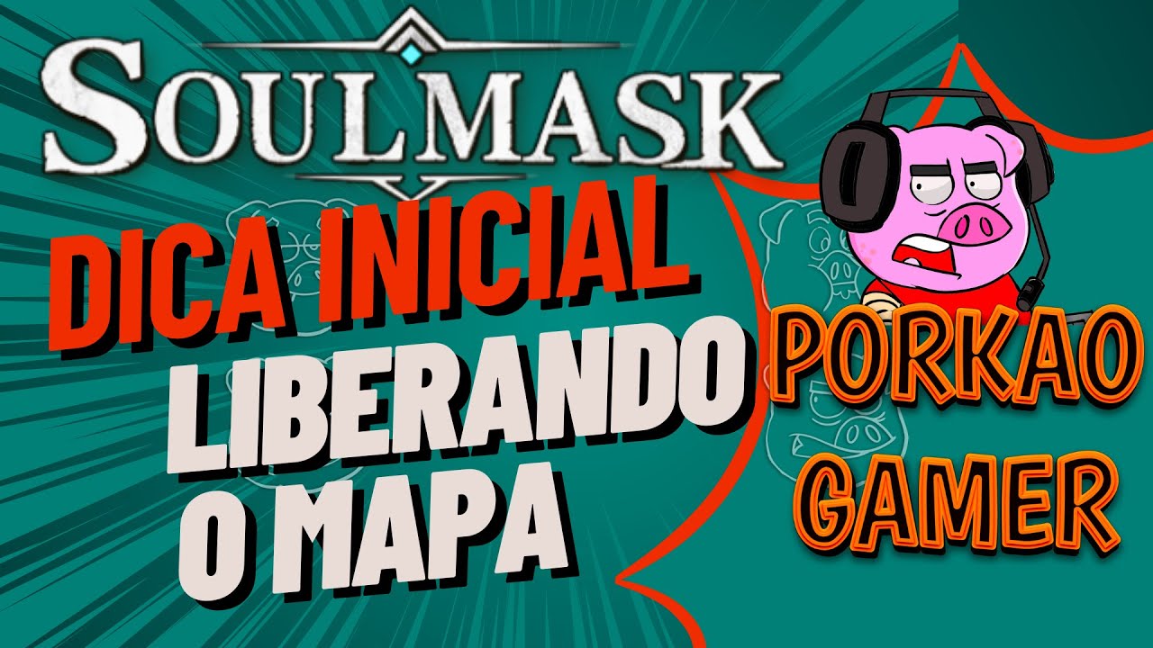 COMO REMOVER A NEVOA E LIBERAR O MAPA | SOULMASK | DICAS INICIAIS - YouTube