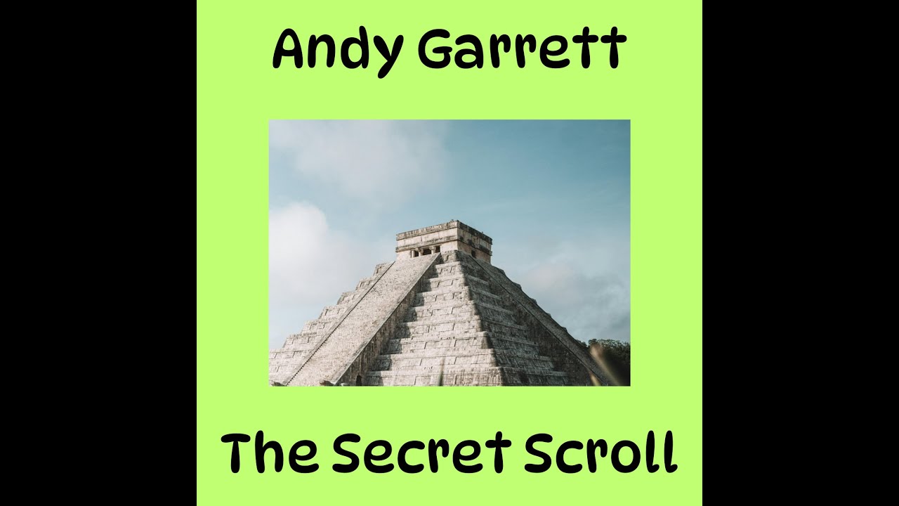 Andy Garrett - The Secret Scroll - YouTube