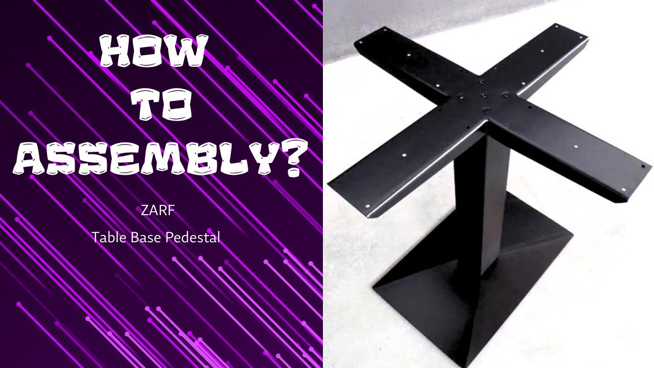 How To Assembly Zarf Table Base ? - YouTube