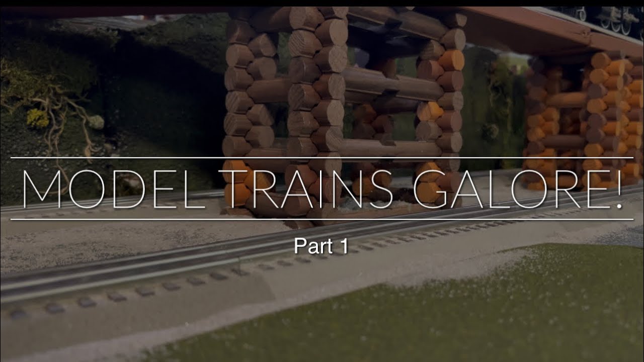 Model Trains Galore! (Part.1) - YouTube
