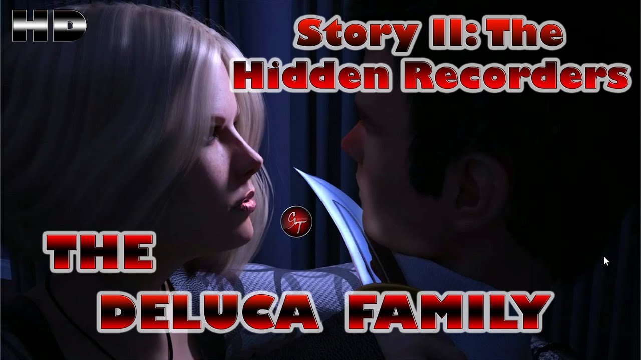 The Deluca Family Gameplay || Story II: The Hidden Recorders - YouTube
