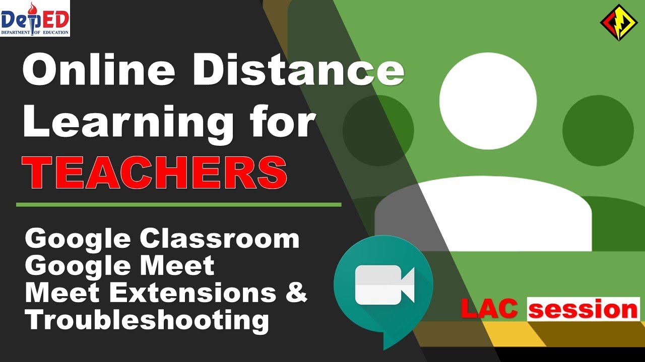 ONLINE DISTANCE LEARNING FOR TEACHERS 2020 (GOOGLE CLASSROOM, MEET ...