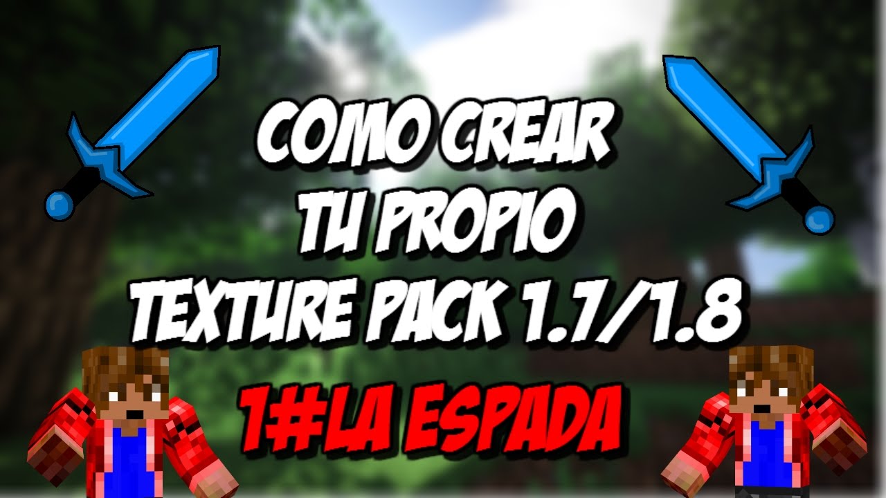 Como crear tu propio texture pack!!! | La espada 1# - YouTube