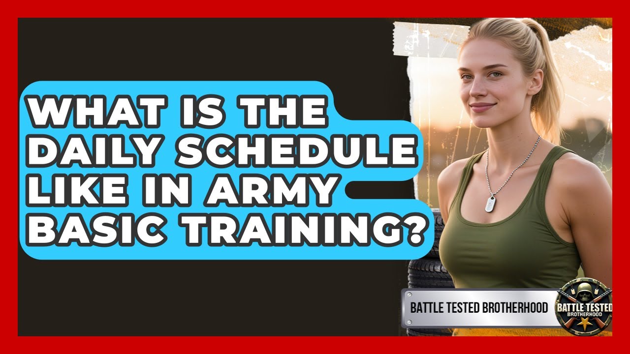 What Is the Daily Schedule Like in Army Basic Training? - Battle Tested ...