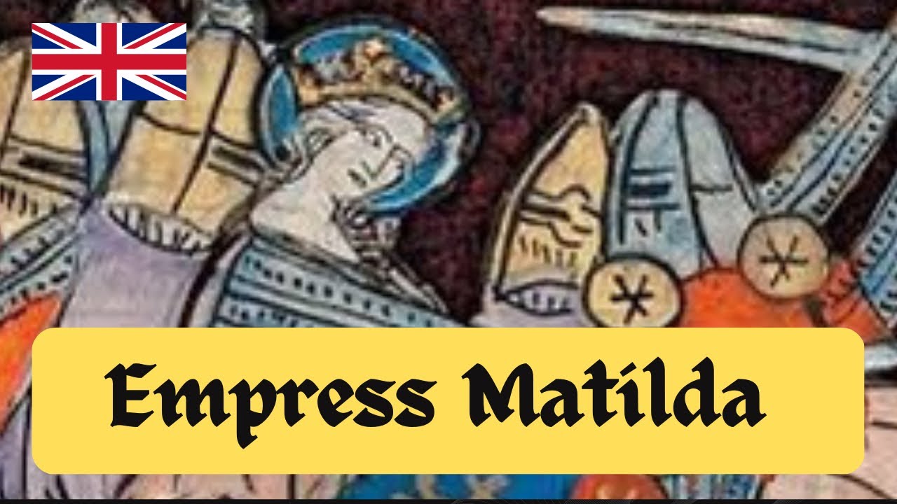 Empress Matilda (1102-1167) - YouTube