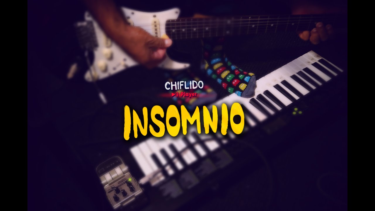 CHIFLIDO (1 Player) - Insomnio - YouTube