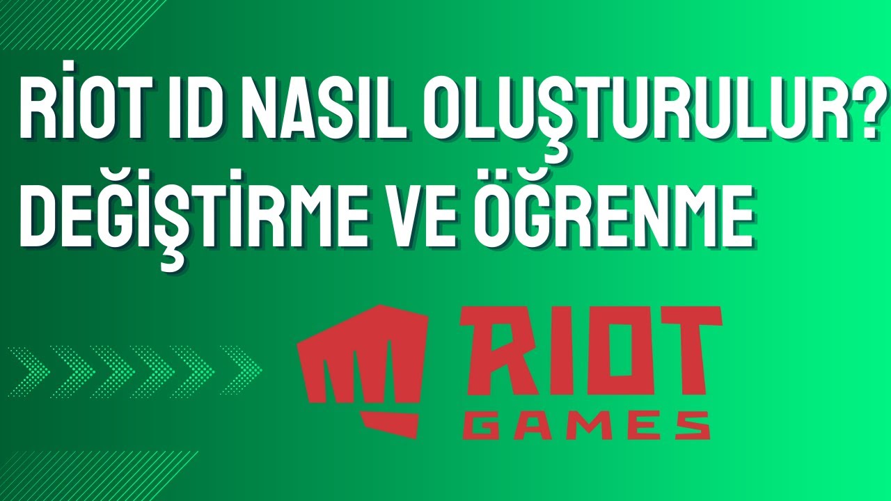 Riot ID Nasıl Oluşturulur? Riot ID Değiştirme Ve Öğrenme - YouTube