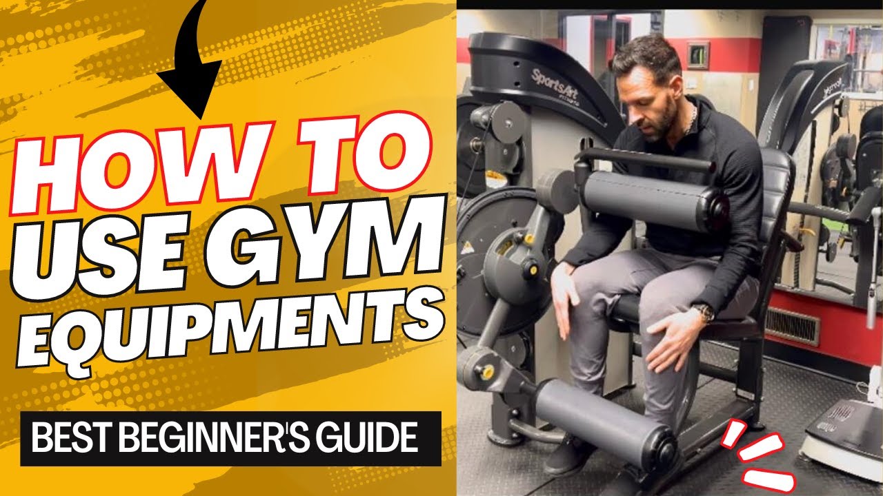 How to Use Gym Equipment | Best Beginner's Guide - YouTube