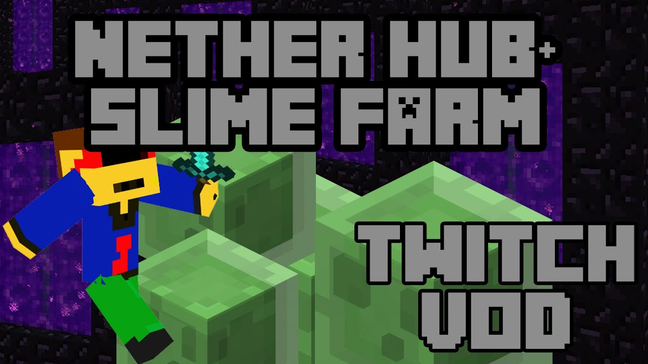 60FPS Minecraft | Slime Farm & Nether Hub Stuffs 1/2 - YouTube