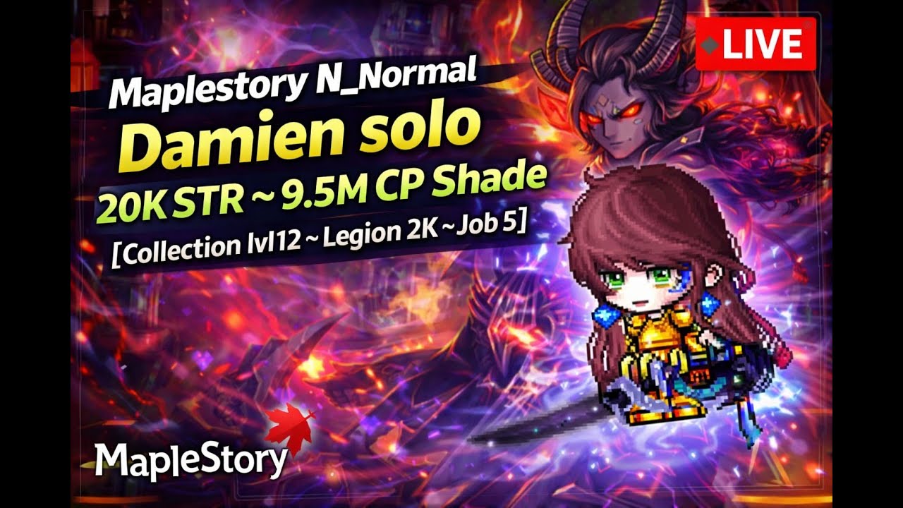 Maplestory N_Normal Damien solo_20K STR~9.5M CP Shade [Collection lvl12 ...
