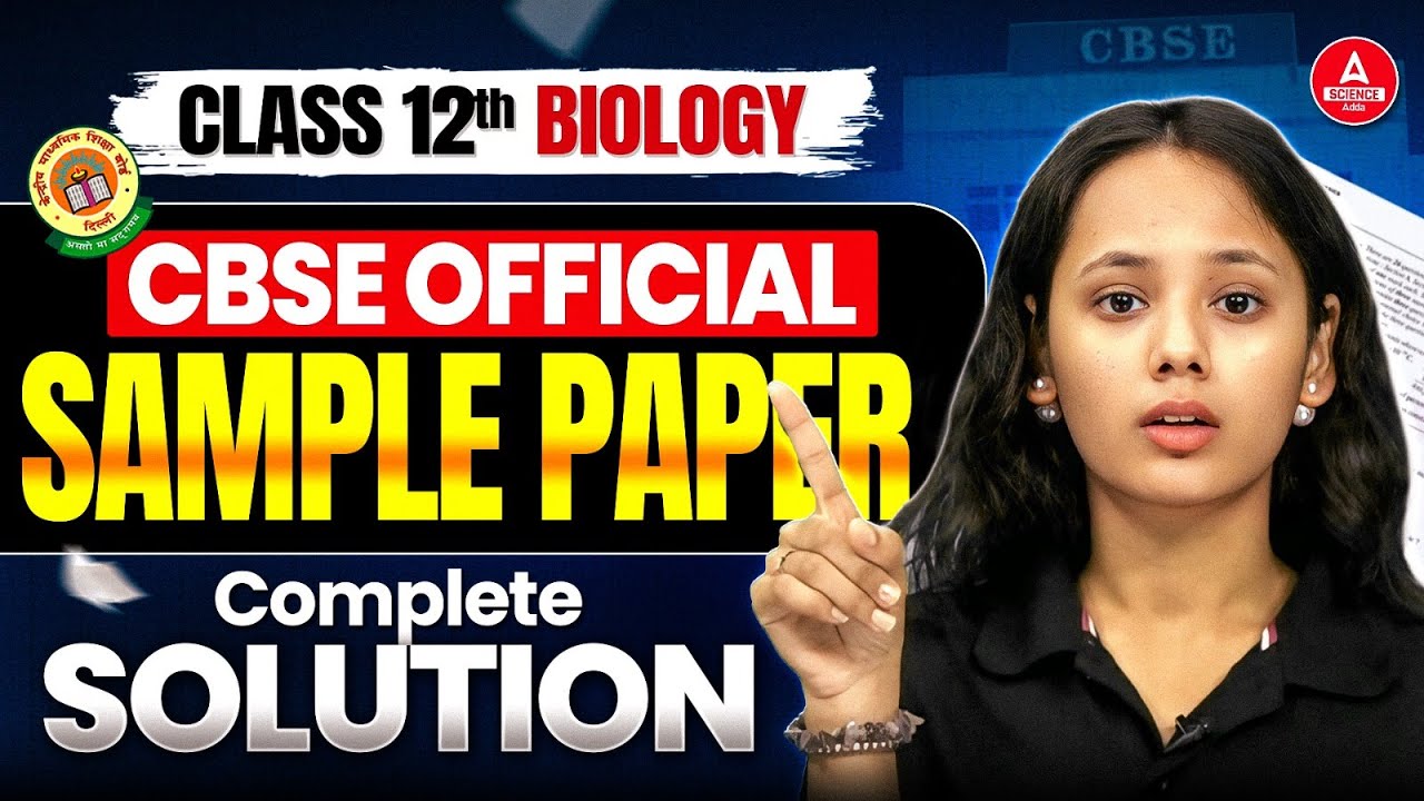 CBSE Class 12 Biology Sample Paper Solutions 2025-26 with Detailed ...