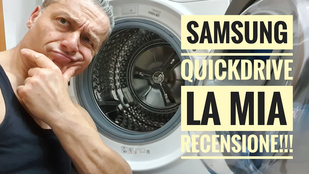 Lavatrice Samsung QuickDrive "La mia recensione" - YouTube
