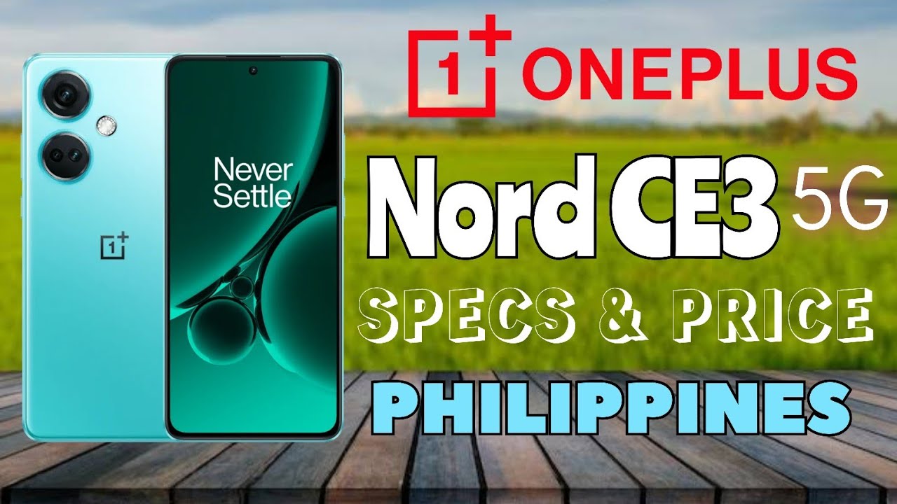 OnePlus Nord CE3 5G Features Specs & Price in Philippines - YouTube