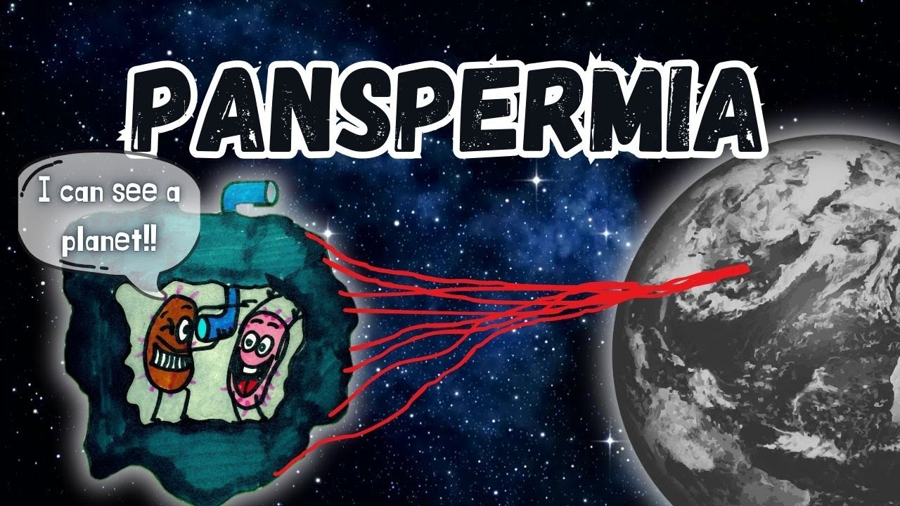 PANSPERMIA: A Fringe Theory For Origin Of Life On Earth - YouTube