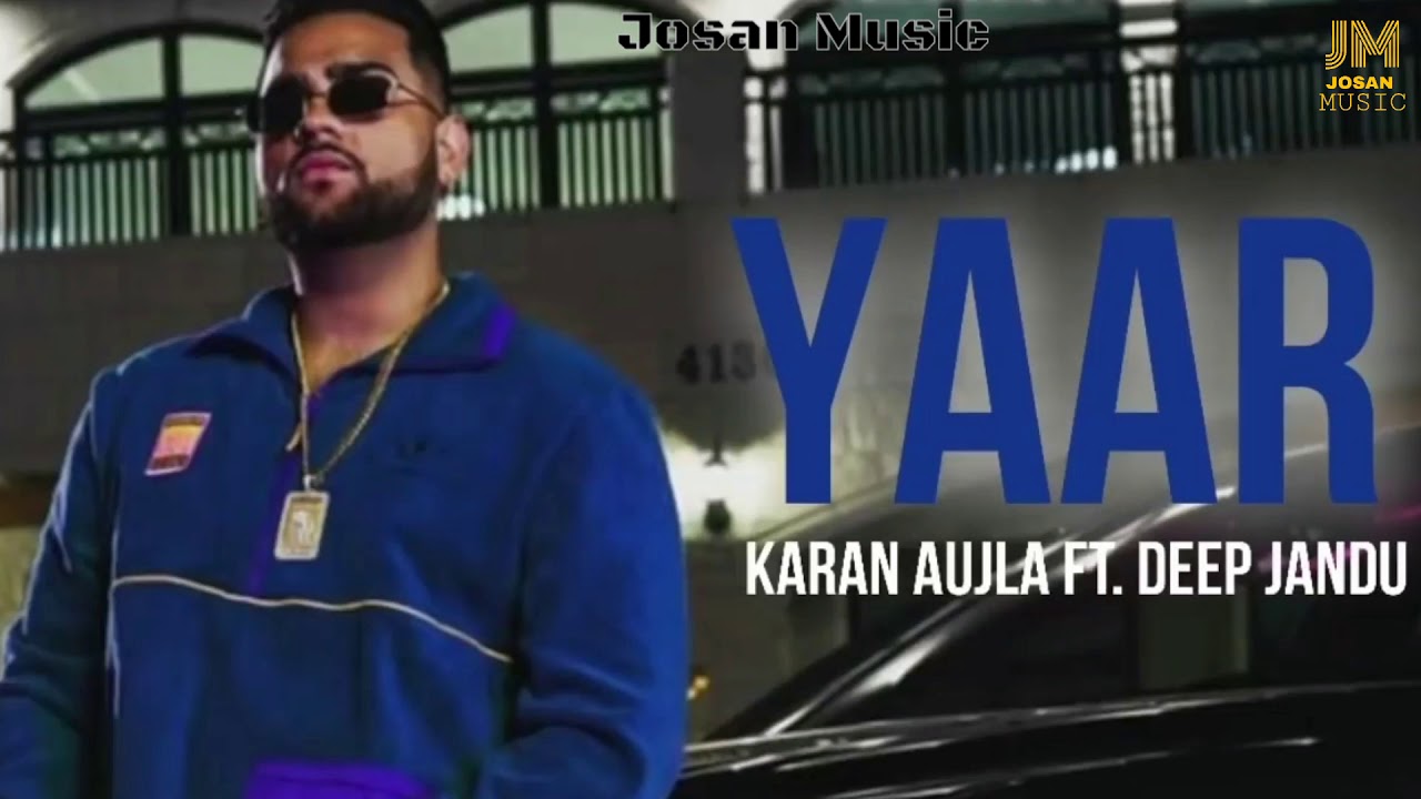 Yaar Yaar - Kara Aujla (Full Song) Deep Jandu Latest Punjabi Songs 2020 ...