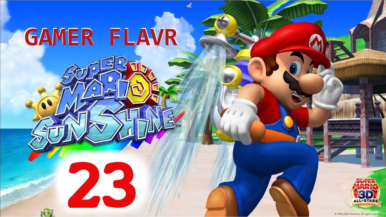 Super Mario Sunshine (Part 23) [NOKI BAY Ep. 1 Uncork the Waterfall ...