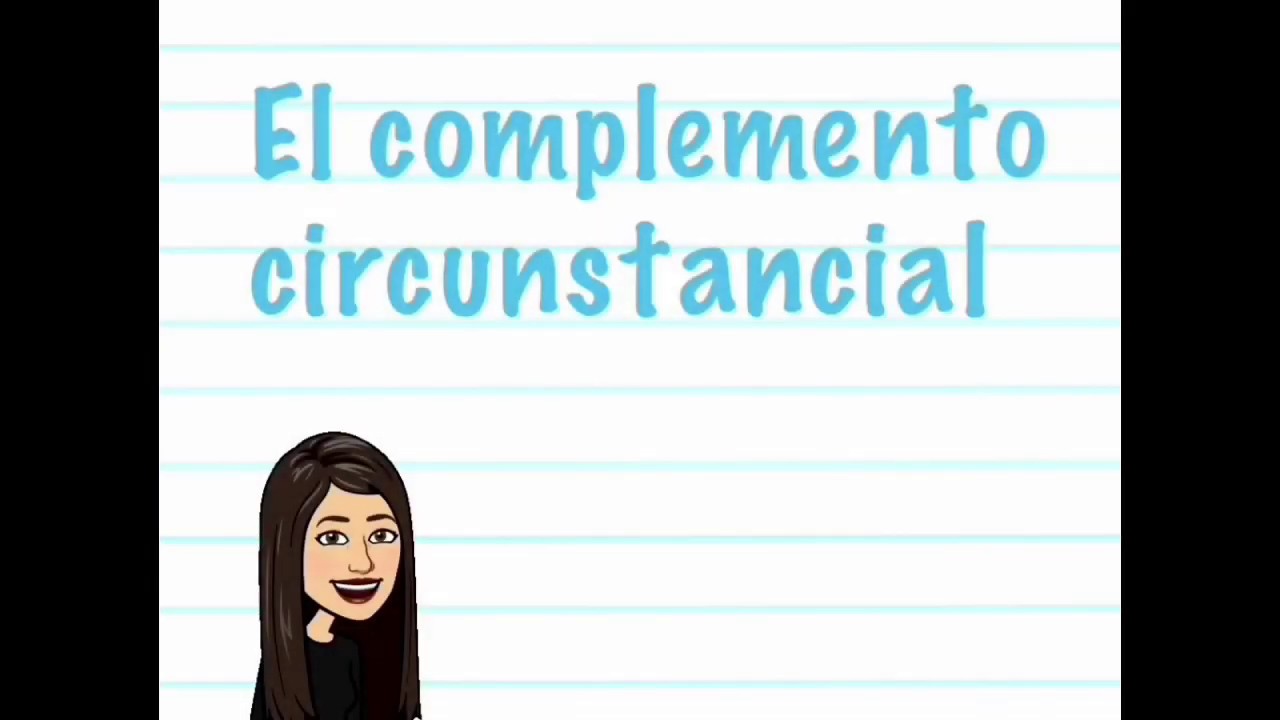 Lengua 6º - El complemento circunstancial - YouTube