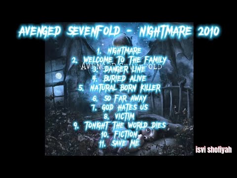 AVENGED SEVENFOLD - NIGHTMARE FULL ALBUM 2010